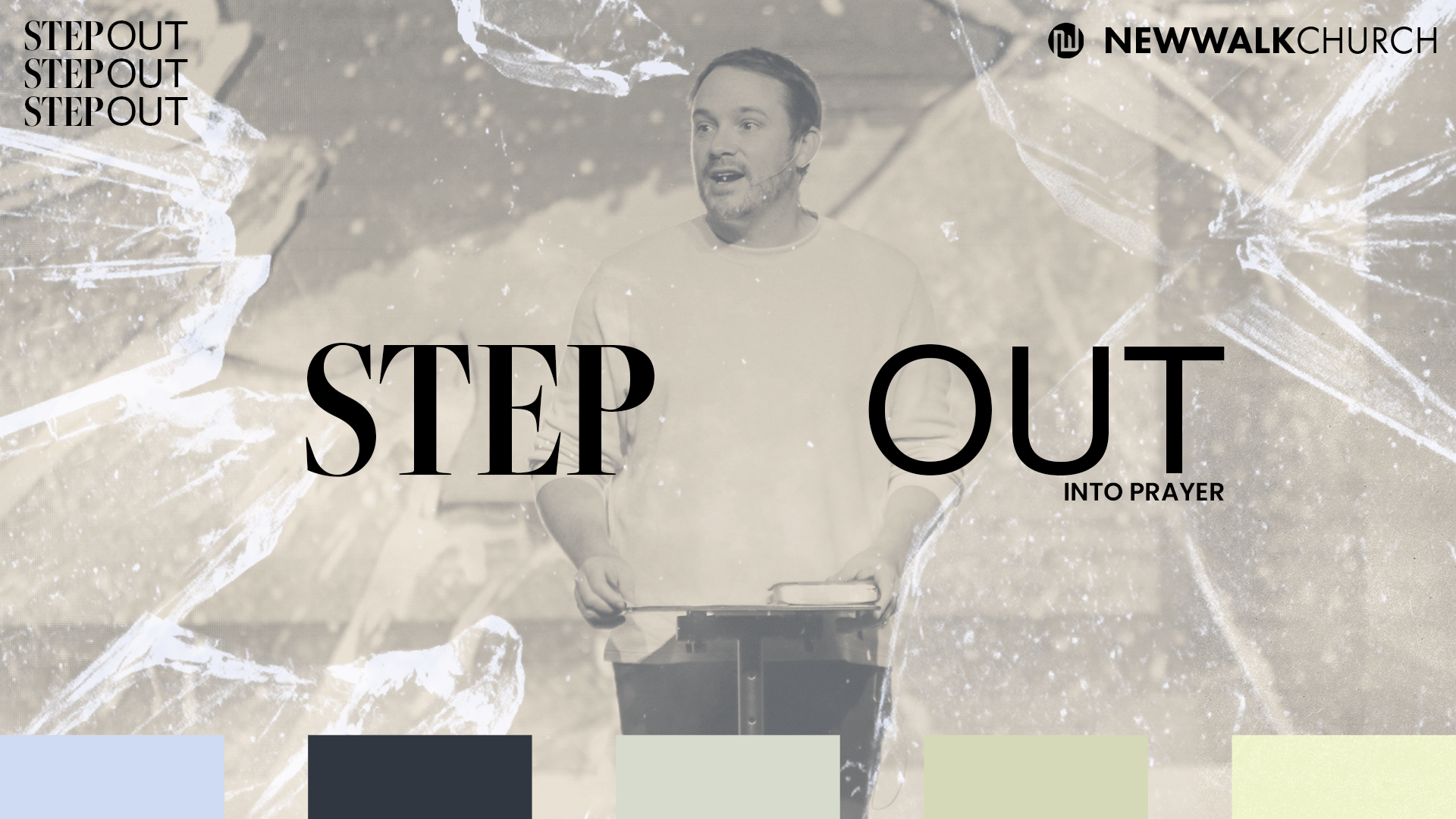 Step Out Into Prayer - New Walk Church