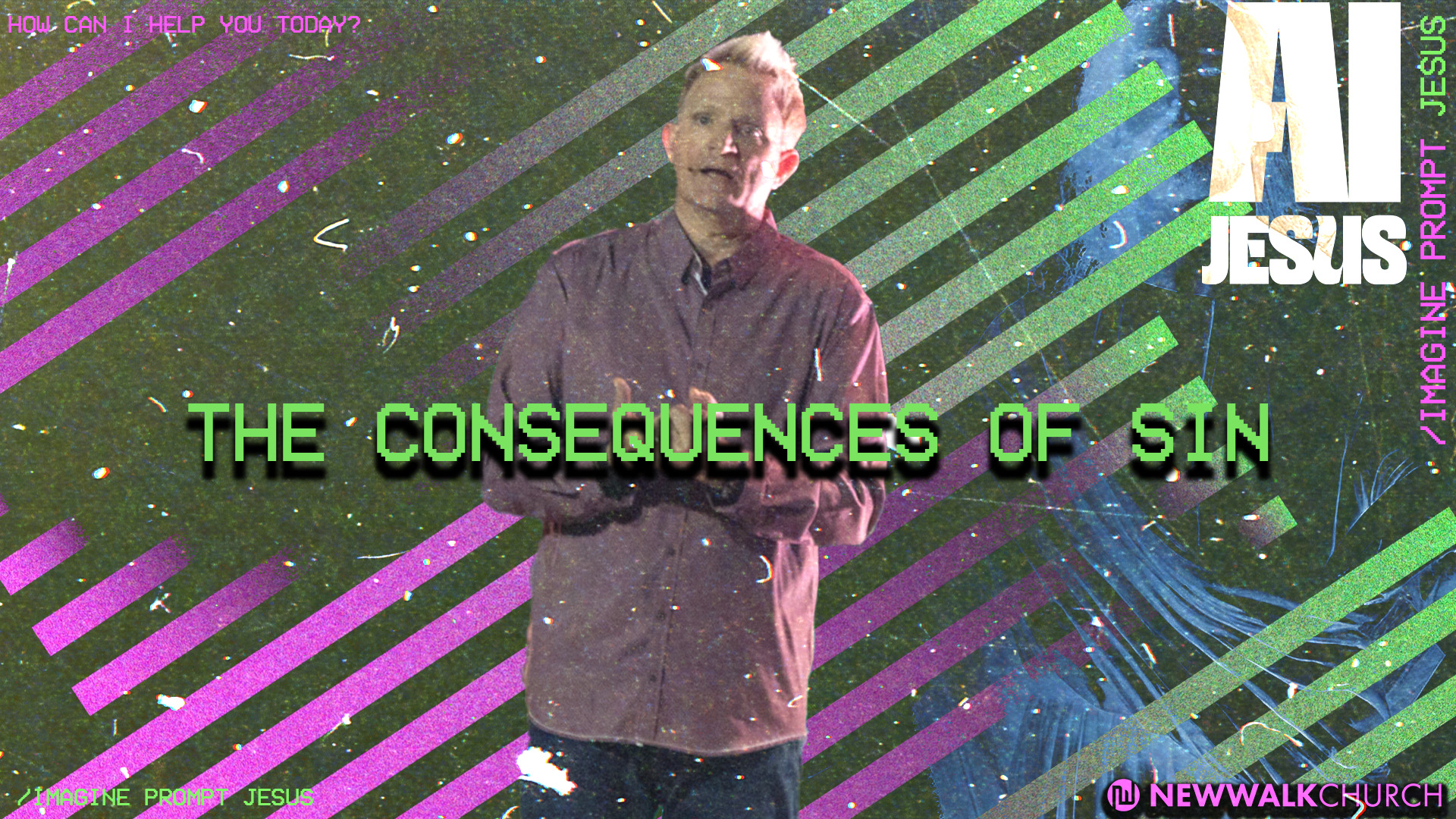 The Consequences of Sin - New Walk Church