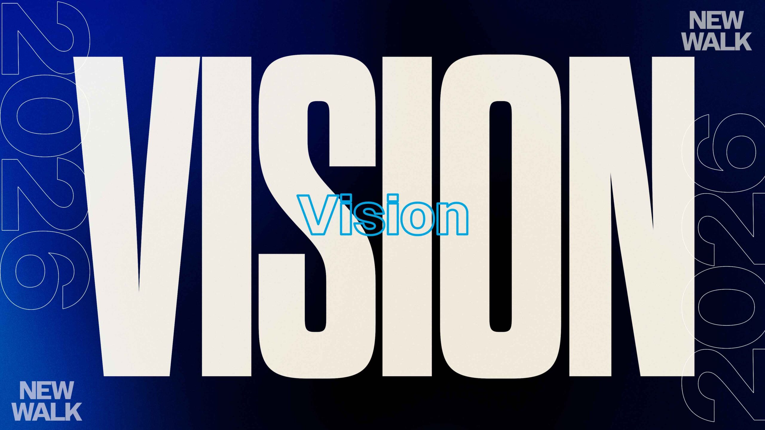 Vision 2026 - New Walk Church